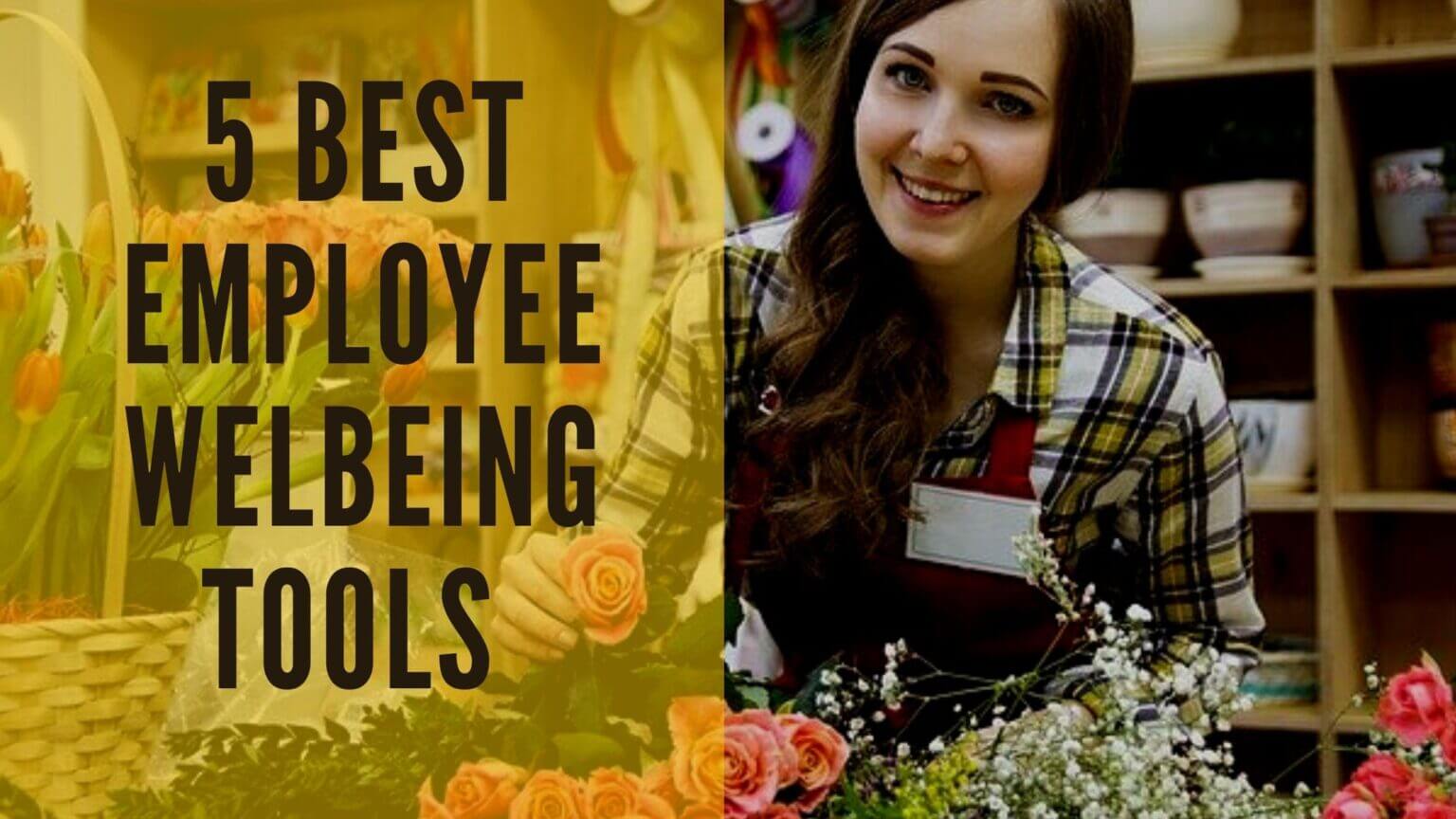 Five Best Employee Engagement and Wellbeing Tools